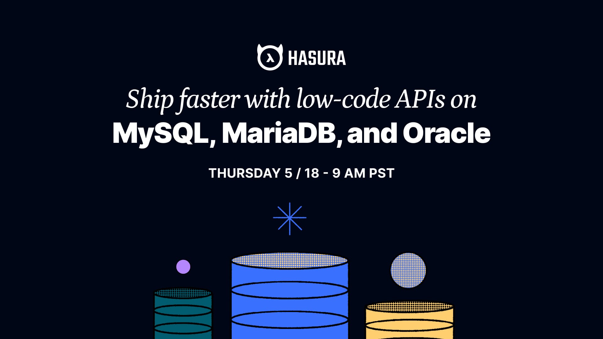 Ship faster with low-code APIs on MySQL, MariaDB, and Oracle