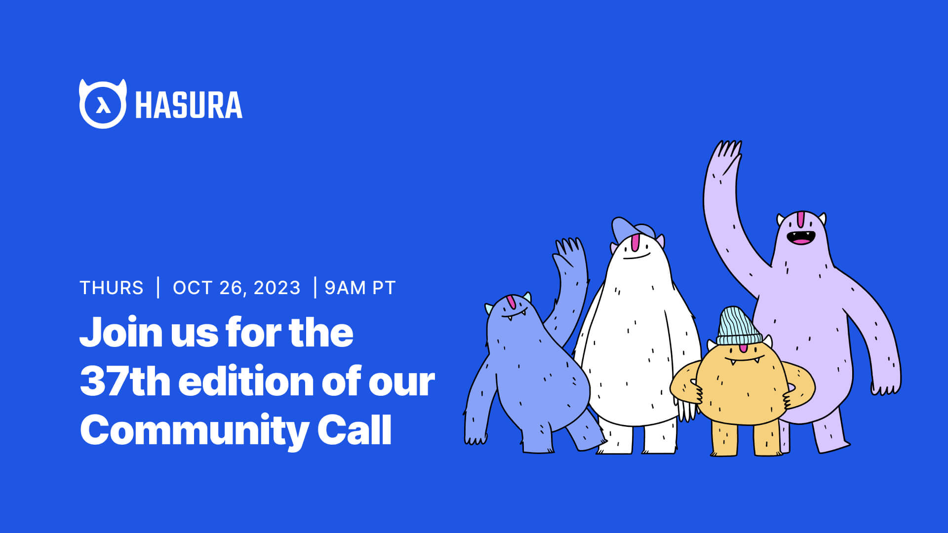 The Hasura Community Call | Our Monthly Online Community Call