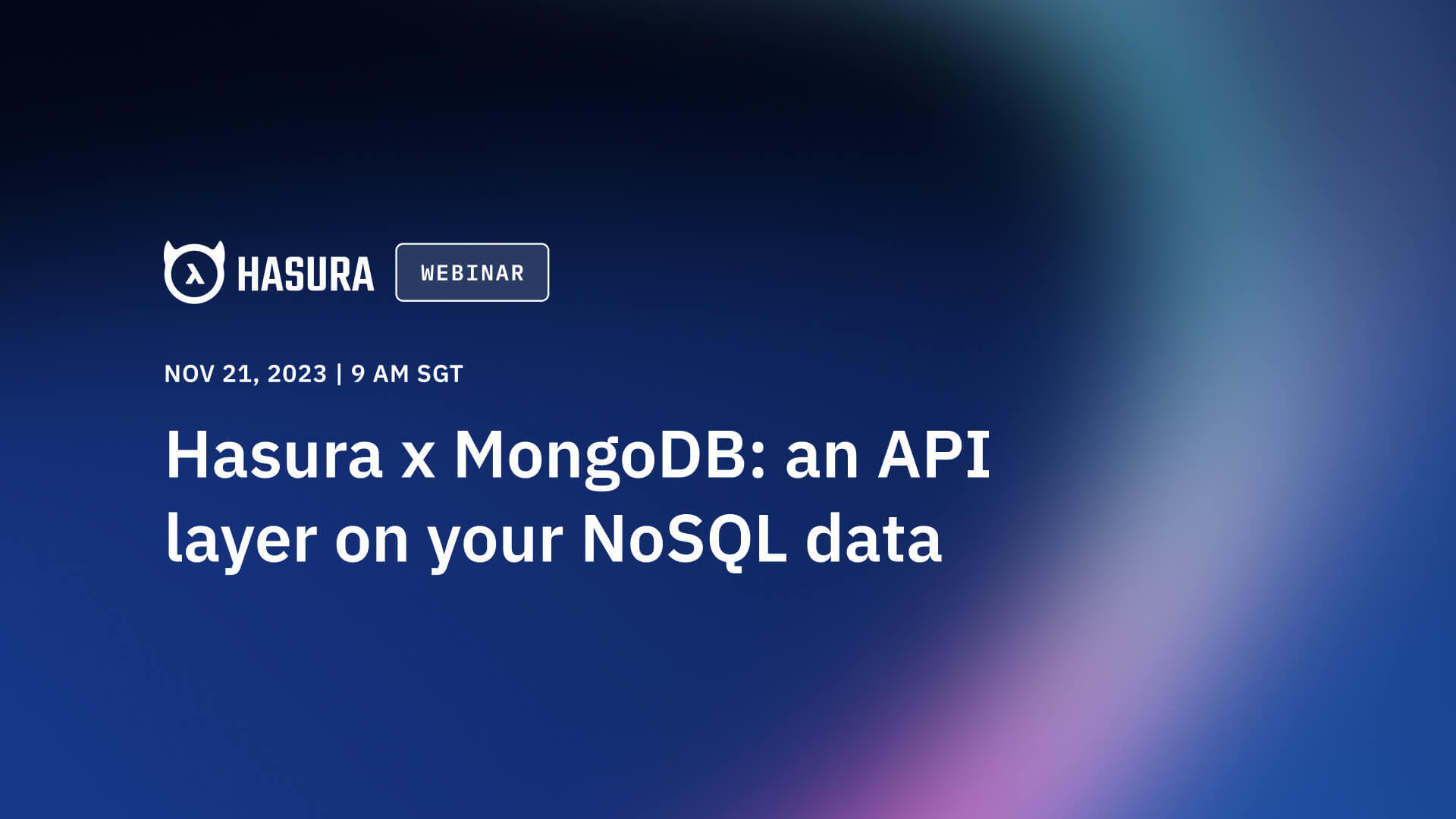 Hasura x MongoDB: an API layer on your NoSQL data Hasura x MongoDB: an API layer on your NoSQL data