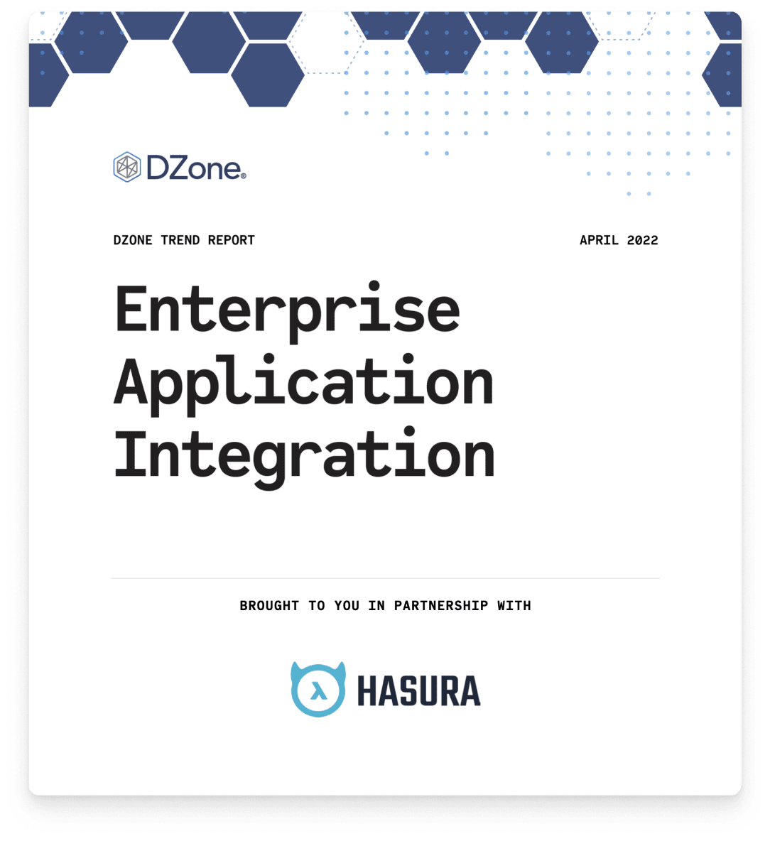 Hasura Whitepaper: Dzone Trend Report Hasura Whitepaper: Dzone Trend Report