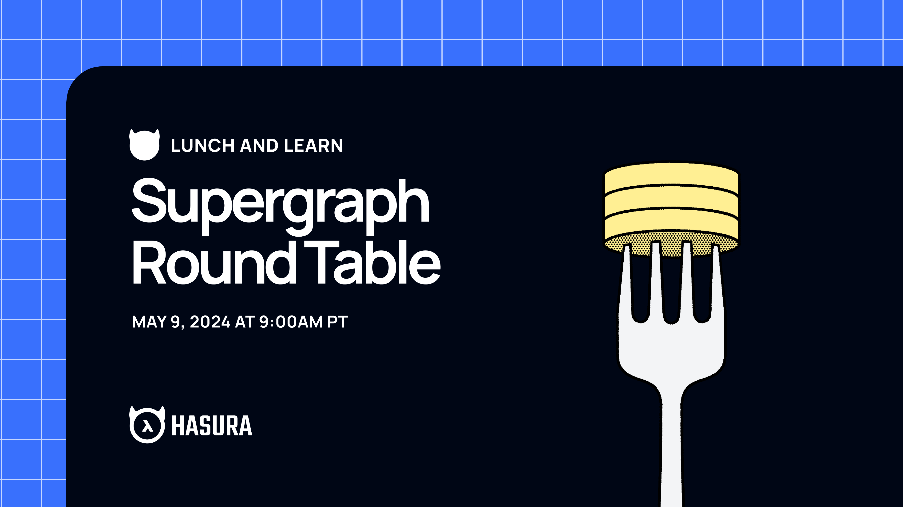 Lunch and Learn: Supergraph Round Table