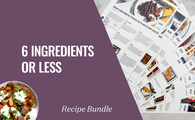6 Ingredients or Less Recipe Bundle | Suvie