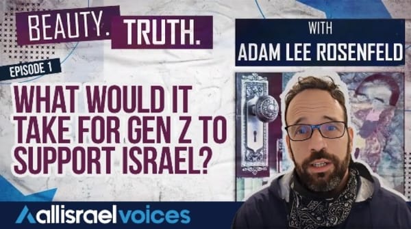 What Would it Take for Gen Z to Support Israel? Beauty. Truth. Episode ...