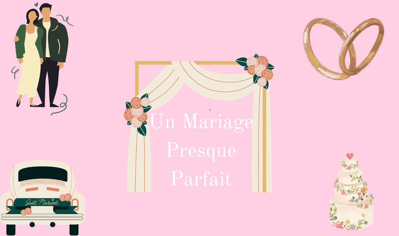 Un Mariage Presque Parfait - Fyctia