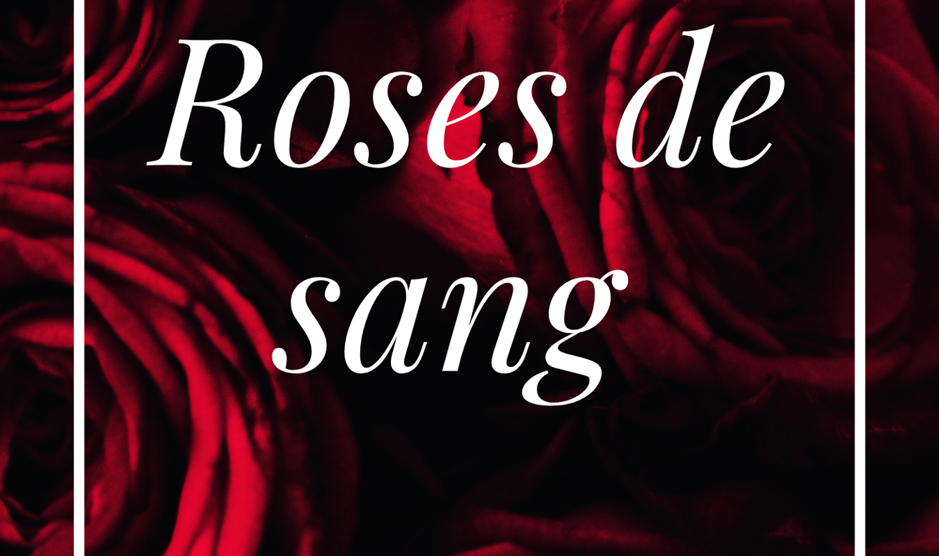 Roses de sang - Fyctia