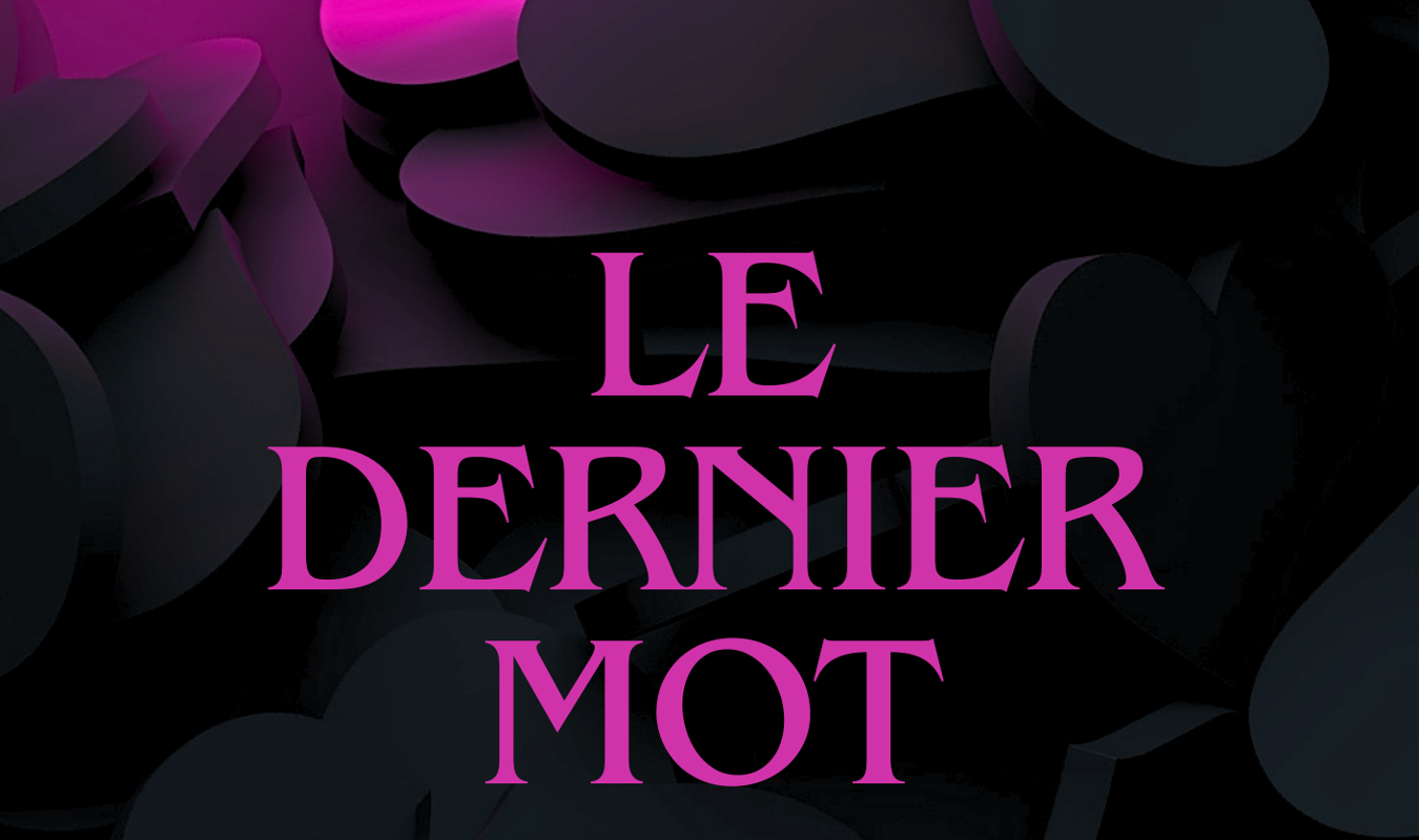 Le dernier mot - Fyctia