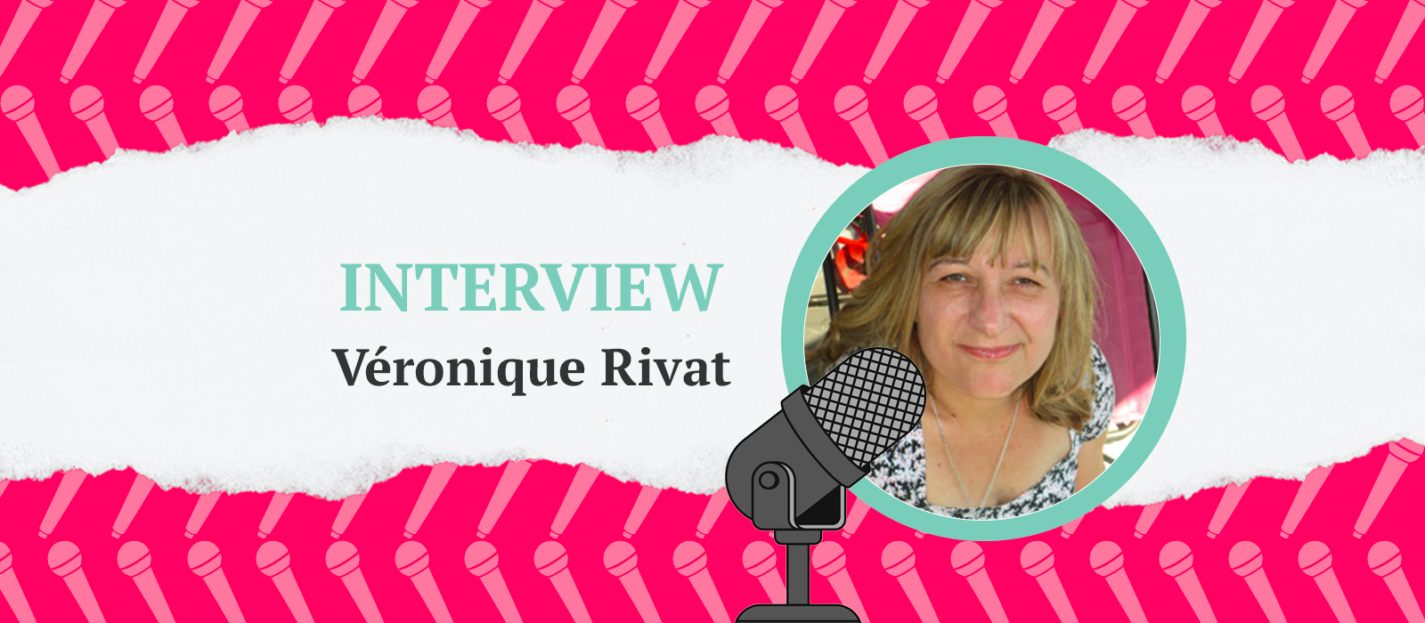 Interview - Véronique Rivat - Fyctia