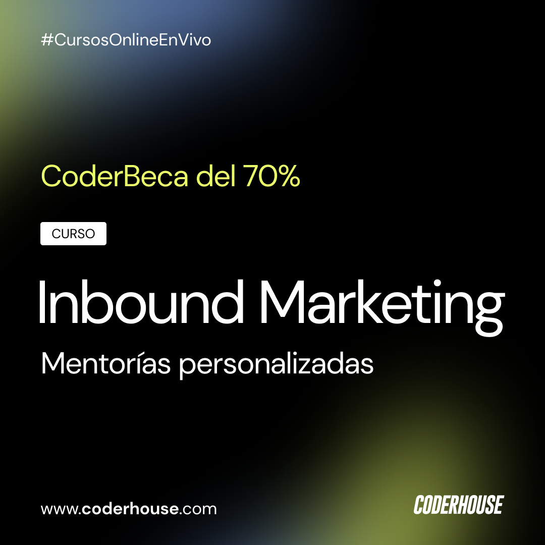 Curso De Inbound Marketing Online Coderhouse Uruguay curso-de-inbound-marketing-online-coderhouse-uruguay
