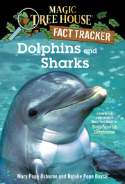 Dolphins and Sharks (Magic Tree House Fact Tracker)