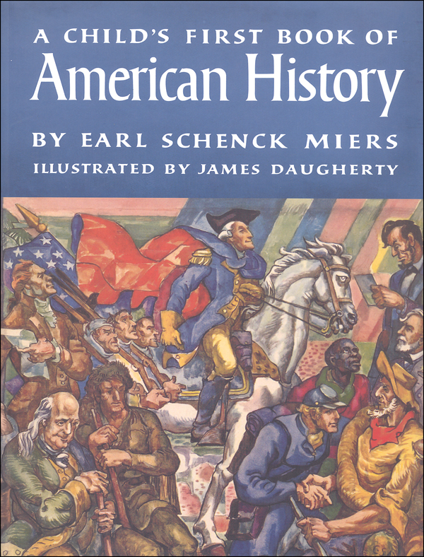 Child s First Book Of American History Child s First Book Of American History