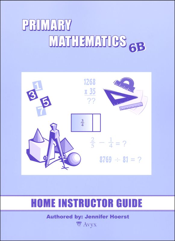 Primary Math US 6B Home Instructor Guide