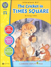 Cricket in Times Square Literature Kit (Novel Study Guides)