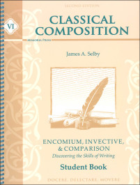 Classical Composition VI: Encomium, Invective, and Comparison Stage ...