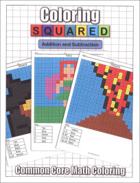 Coloring Squared: Addition and Subtraction (Coloring Squared Common ...