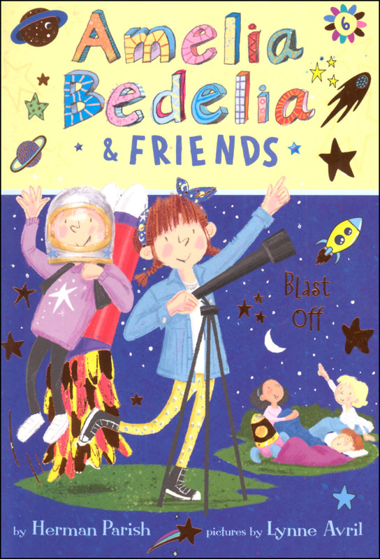 Amelia Bedelia & Friends Chapter Book #6: Blast Off