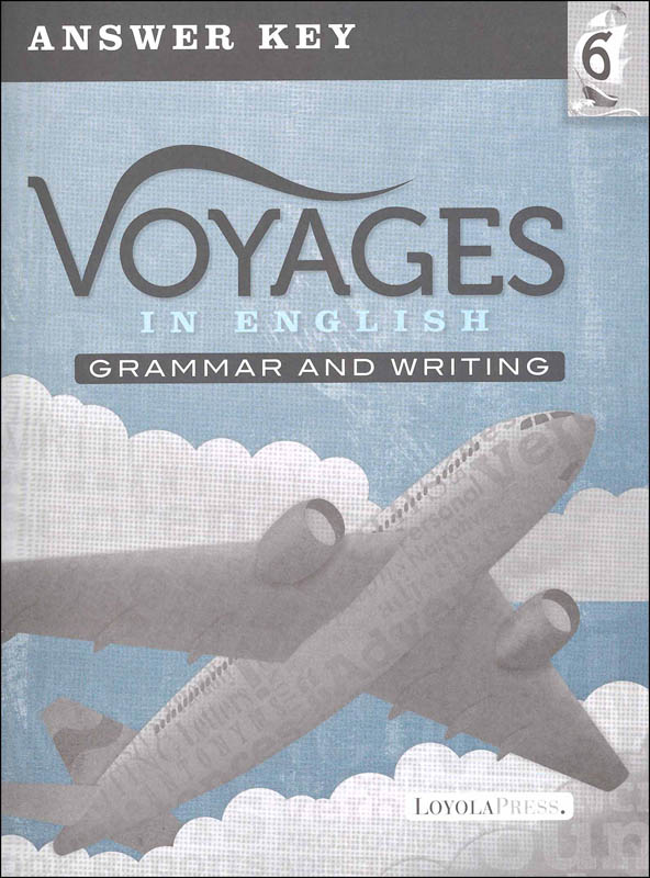 Voyages in English 2018 Grade 6 Practice/Assessment Key