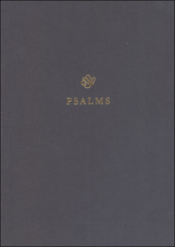 Psalms Scripture Journal (ESV Scripture Journals)