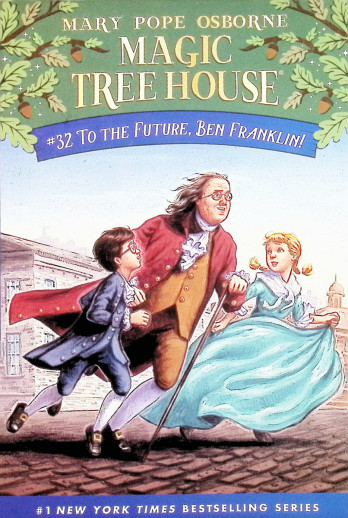 To the Future, Ben Franklin (Magic Tree House #32)