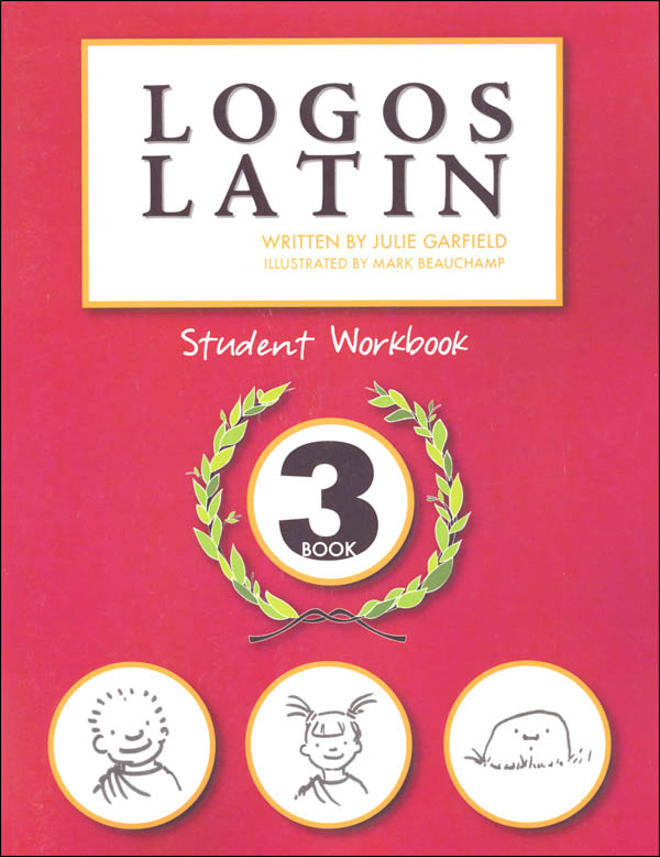 Logos Latin 3 Student Workbook