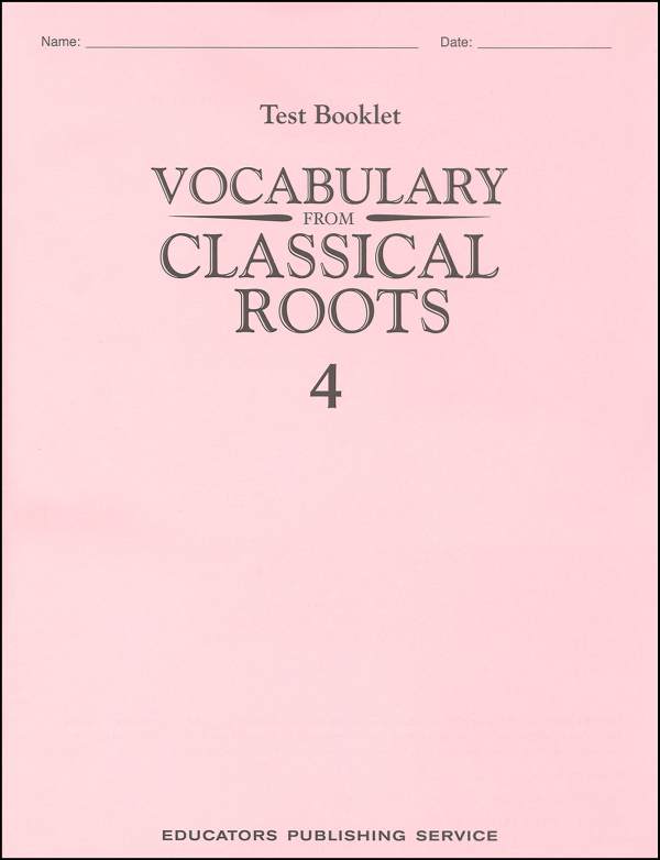 Vocabulary From Classical Roots 4 Single Non-Reproducible Test