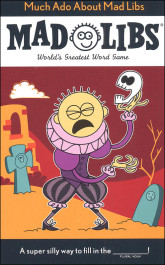 Much Ado About Mad Libs