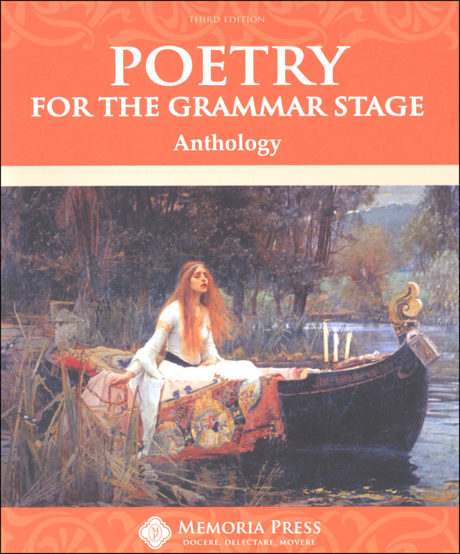 Poetry for the Grammar Stage Anthology 3rd Edition (Memoria Press)