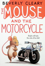 The Mouse and the Motorcycle by Beverly Cleary