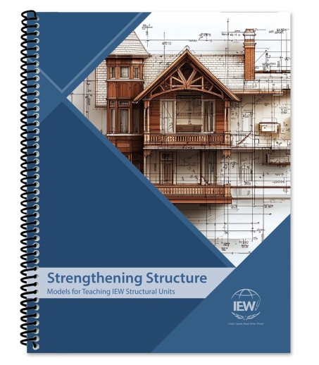 Strengthening Structure: Models for Teaching IEW Structural Units