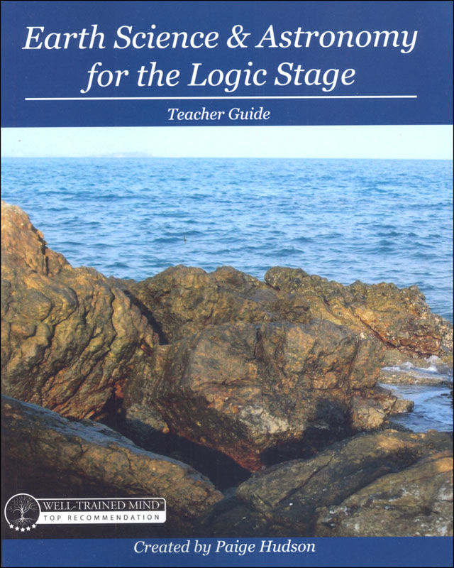 Earth Science & Astronomy for the Logic Stage Teacher's Guide 3rd ed.