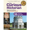 Curious Historian Level 3A Student Edition