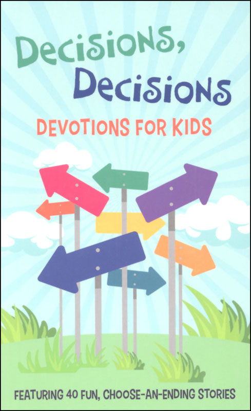 Decisions, Decisions Devotions for Kids
