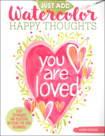 Just Add Watercolor Happy Thoughts