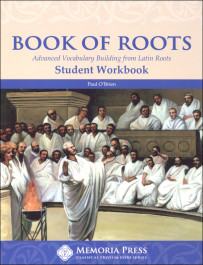 Book of Roots: Advanced Vocabulary Building from Latin Roots