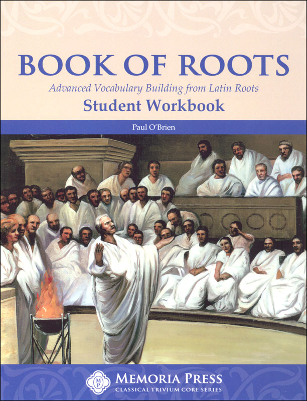 Book of Roots: Advanced Vocabulary Building from Latin Roots