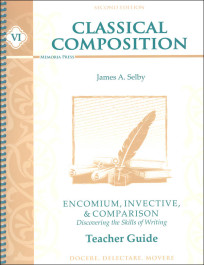 Classical Composition VI: Encomium, Invective, and Comparison Teacher ...