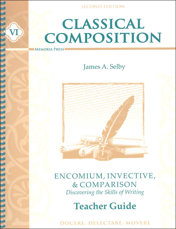 Classical Composition VI: Encomium, Invective, and Comparison Teacher ...