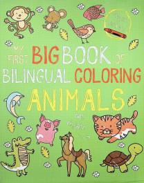 My First Big Book of Bilingual Coloring Animals: Spanish