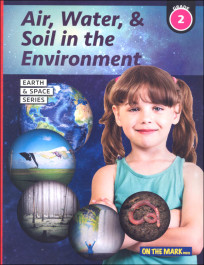 Air, Water & Soil in the Environment - Grade 2 (Earth and Space Science)