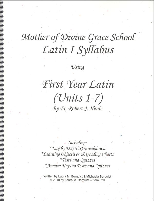 Latin I Syllabus (Henle First Year Latin, Units 1-7)