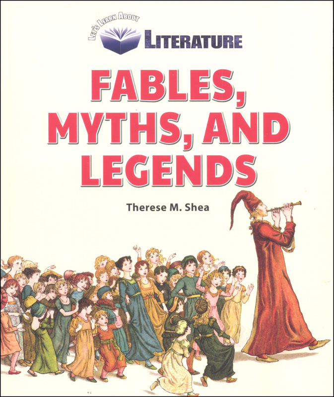 Let's Learn About Literature: Fables, Myths, and Legends