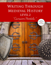 Writing Through Medieval History Level 2 - Cursive