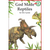 God Made Reptiles (Early Reader - Level 2)