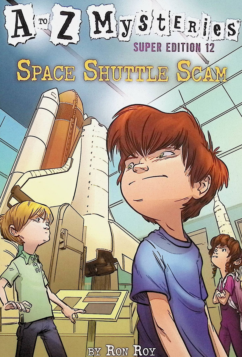 A to Z Mysteries Super Edition #12: Space Shuttle Scam