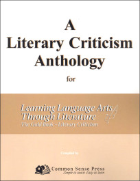 Literary Criticism Anthology for Learning Language Arts Through ...