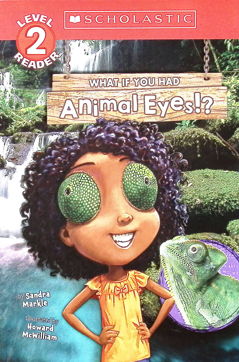 What If You Had Animal Eyes? (School Reader Level 2)