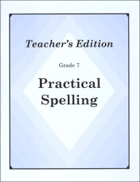 Practical Spelling Teacher's Edition Grade 7