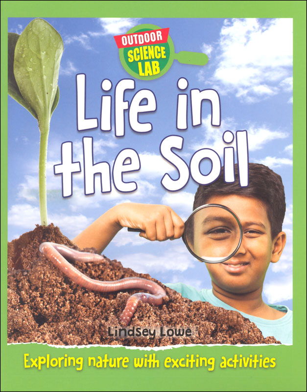Life in the Soil (Outdoor Science Lab)