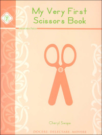 My Very First Scissors Book