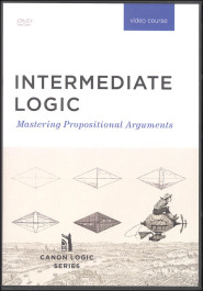 Intermediate Logic: Mastering Propositional Arguments DVD Set 3rd Ed.