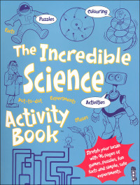 Incredible Science Activity Book